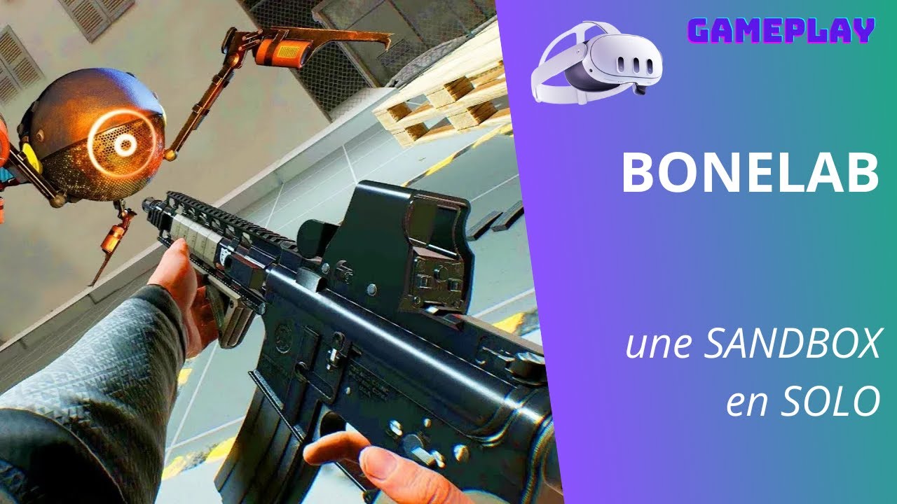 Gameplay - BONELAB - Ca VAUT quoi en 2025 ? - Meta Quest 3 - YouTube