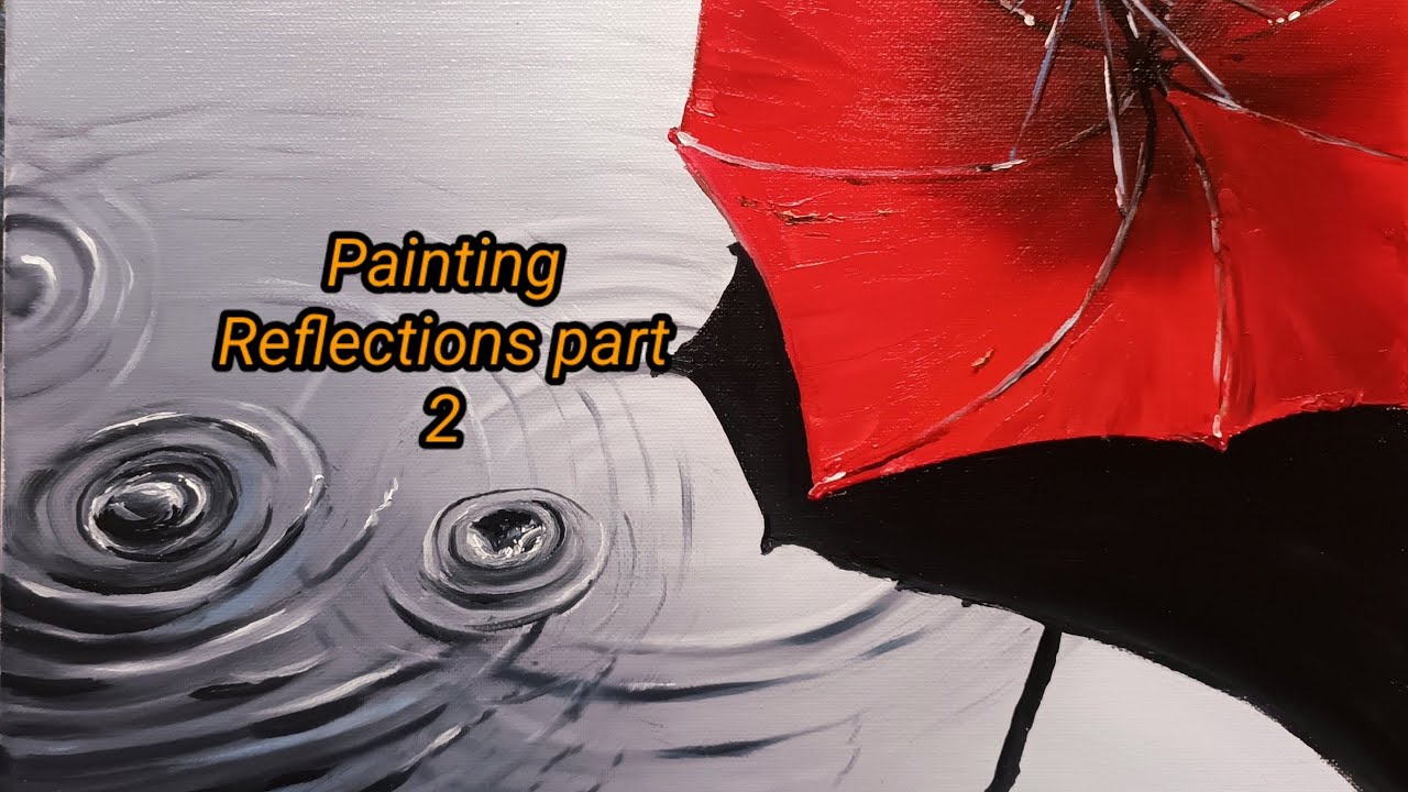 How to Paint Reflections Part 2 #paintingtutorial #paintingforbeginner ...
