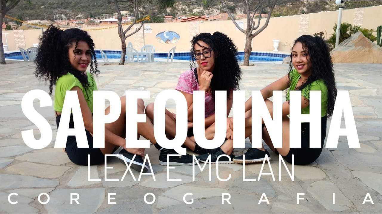 Sapequinha - Lexa e Mc Lan - Coreografia Companhia Chapa Dance - YouTube