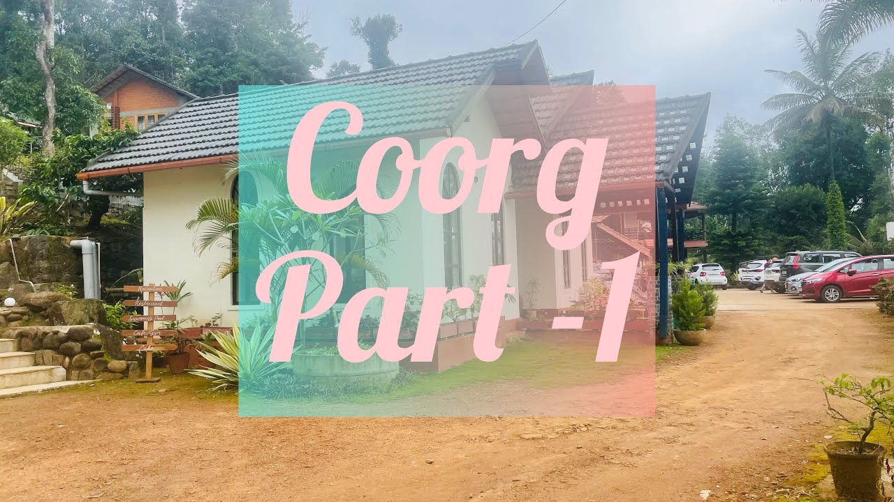 Coorg | Part ~ 1 - YouTube