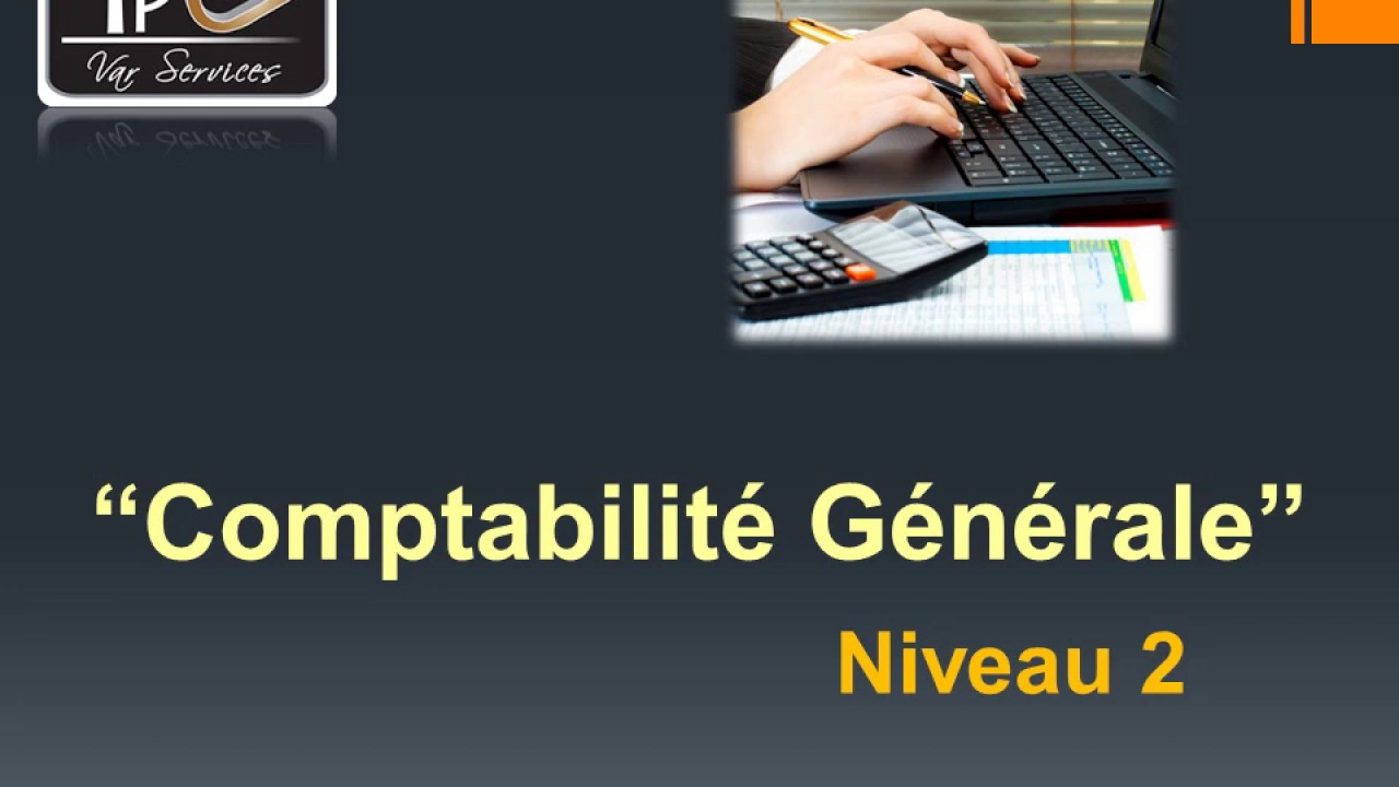 Support de cours - formation en Comptabilité générale niveau 2 - YouTube