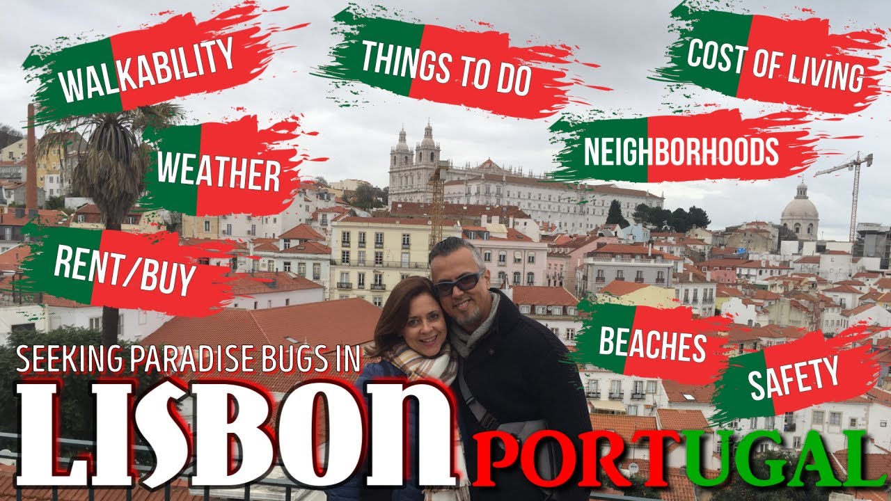 Seeking Paradise in Lisbon, Portugal - Expats Scouting Lisbon, Portugal in Early Retirement ...