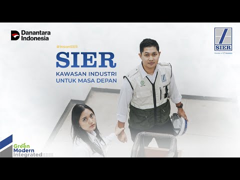 SIER - Kawasan Industri dari Masa Depan