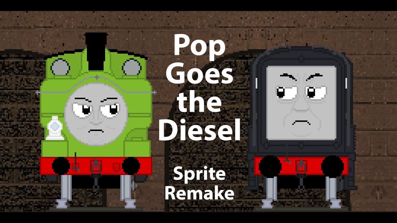 Pop Goes the Diesel | FULL EPISODE | Sprite Remake - YouTube