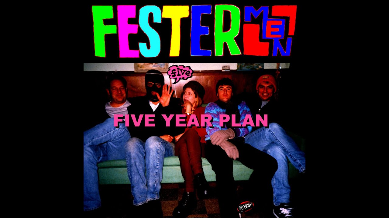 Festermen - Five Year Plan Part 1 - YouTube