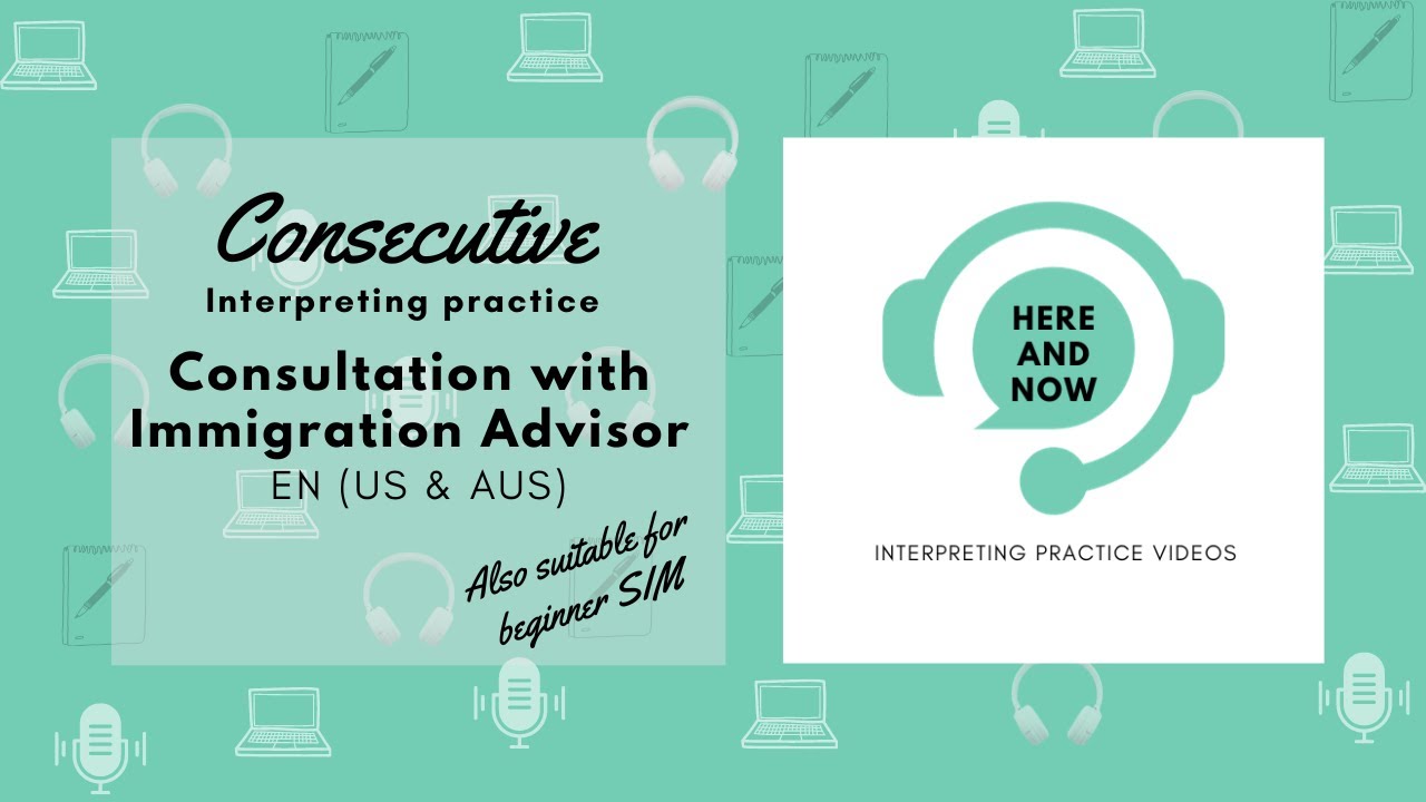 Consecutive Interpreting Practice - All English Dialogue - Immigration ...
