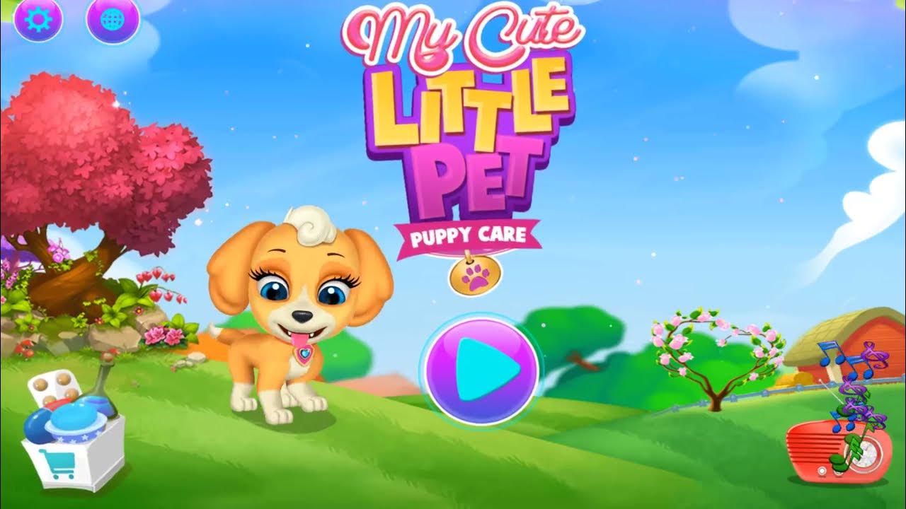My Cute Little Pet Puppy - Kids Learn How to Take Care of Cute Puppy ...
