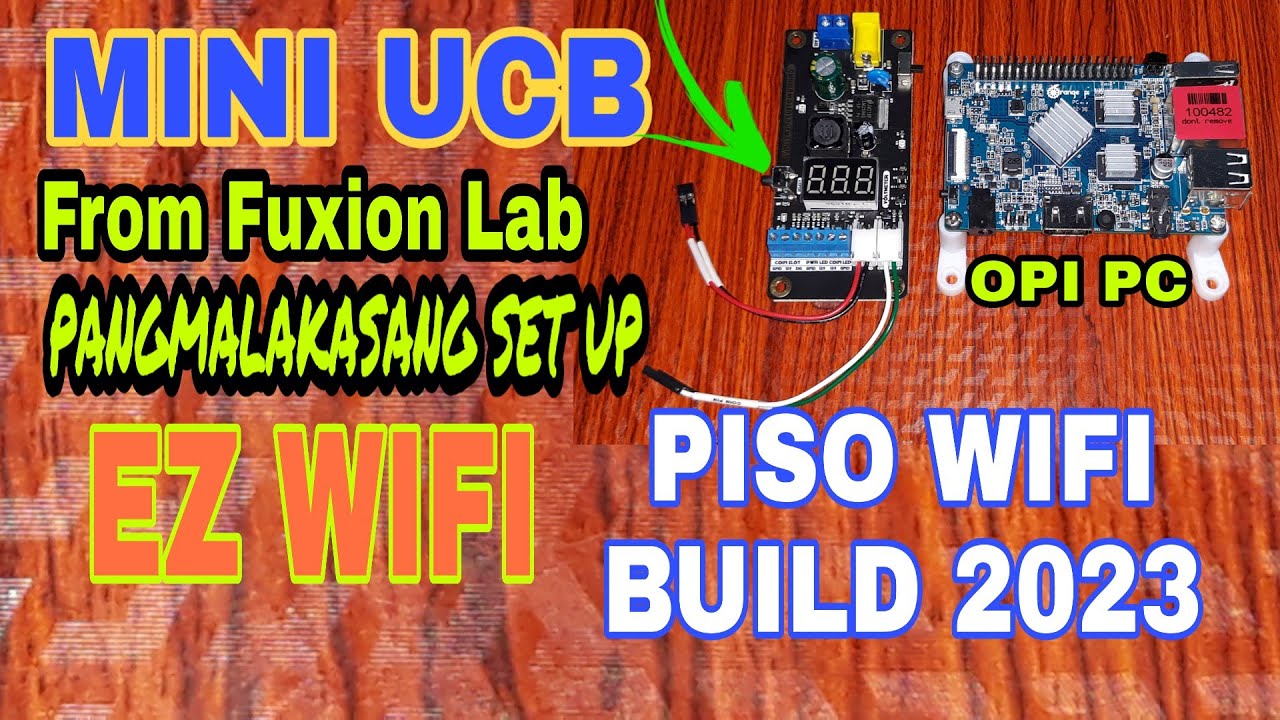 PISO WIFI BEST BUILD 2023||EZ WIFI||UCB MINI||OPI PC - YouTube