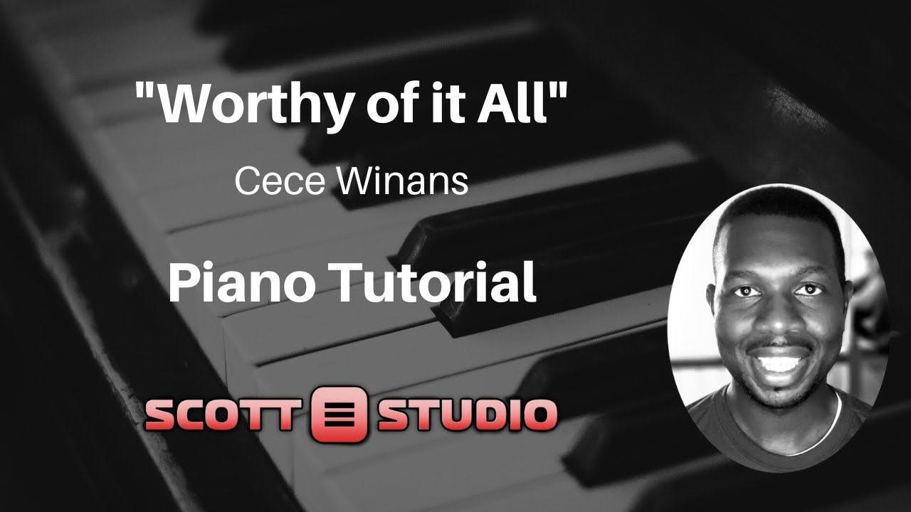 Worthy of it All CeCe Winans Piano Tutorial | Scott Studio - YouTube