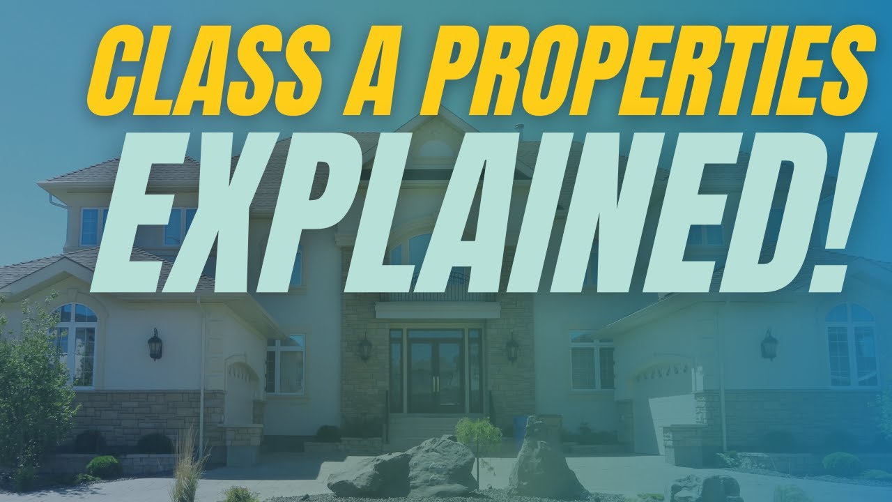 What is a Class A Property? - YouTube