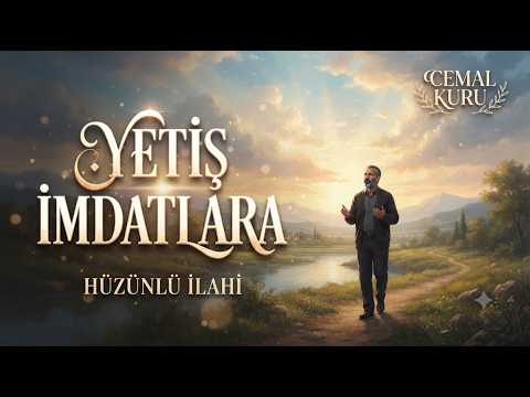 Bıkmadan Defalarca Dinleyeceğiniz O Eser: Cemal Kuru - Yetiş İmdatlara