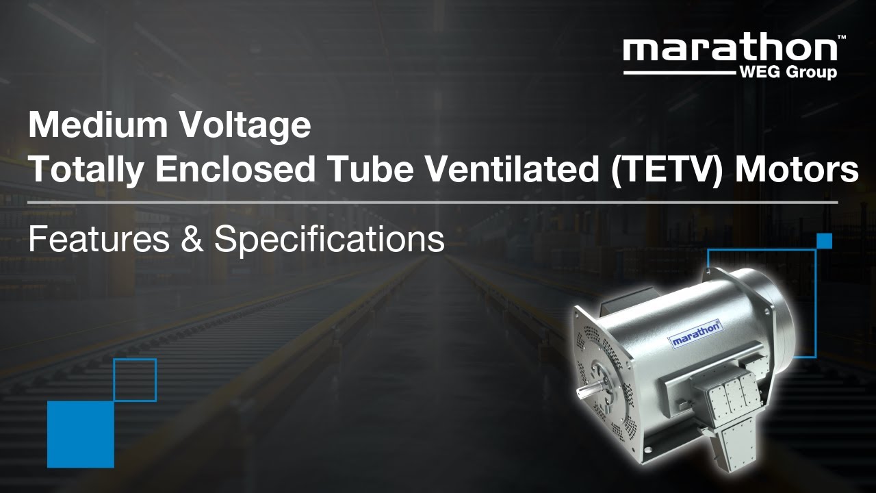 Inside Marathon’s TETV Motors | Medium Voltage Power with Tube ...