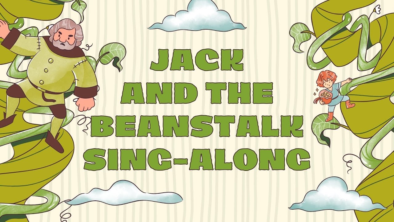 Sing Along with Jack and the Beanstalk FUN Animated Fairy Tale! - YouTube