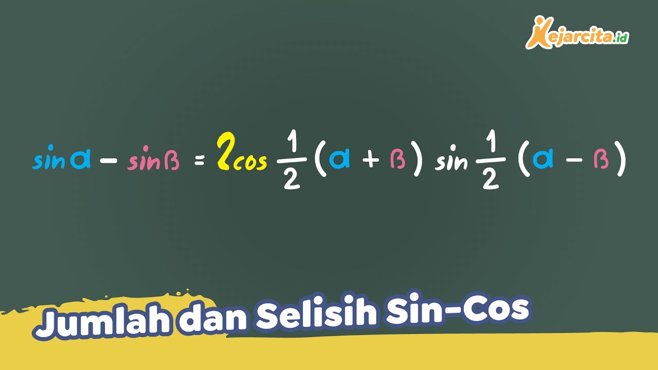 Jumlah dan Selisih Sin-Cos | Contoh Soal Materi Jumlah dan Selisih Sin ...