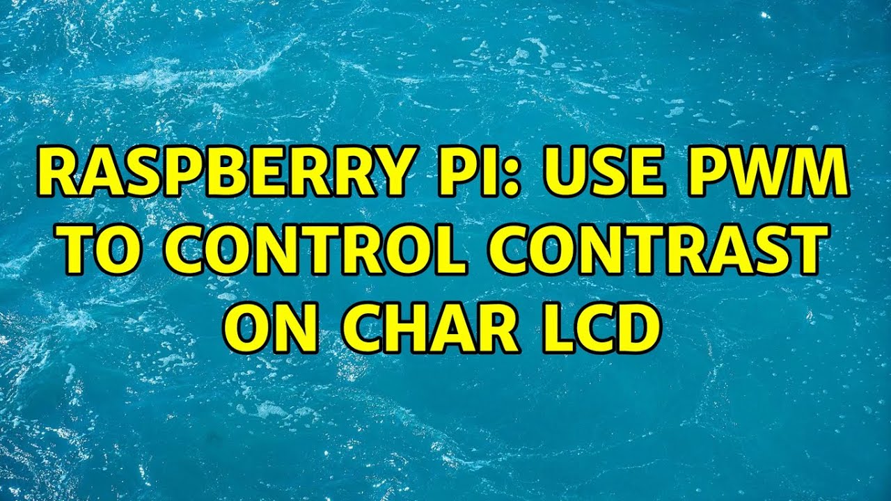 Raspberry Pi: use pwm to control contrast on CHAR LCD - YouTube
