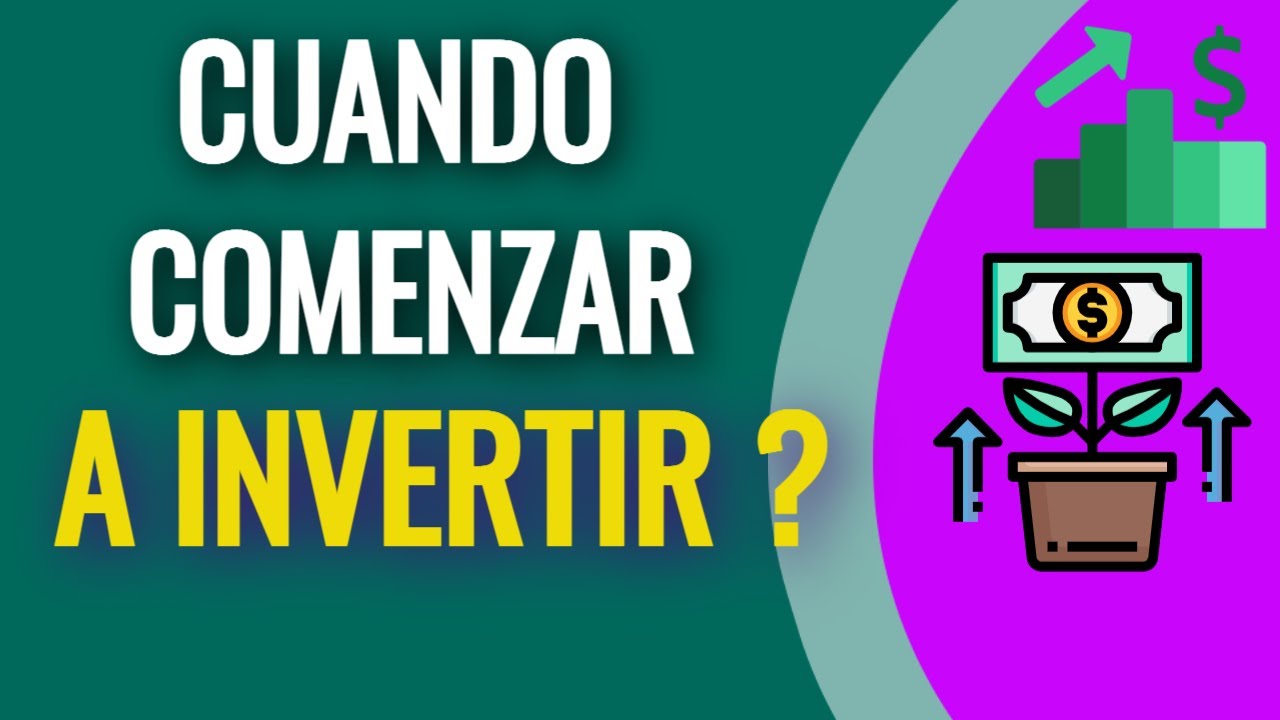 RAZONES POR LAS QUE DEBERÍAS COMENZAR A INVERTIR AHORA - YouTube