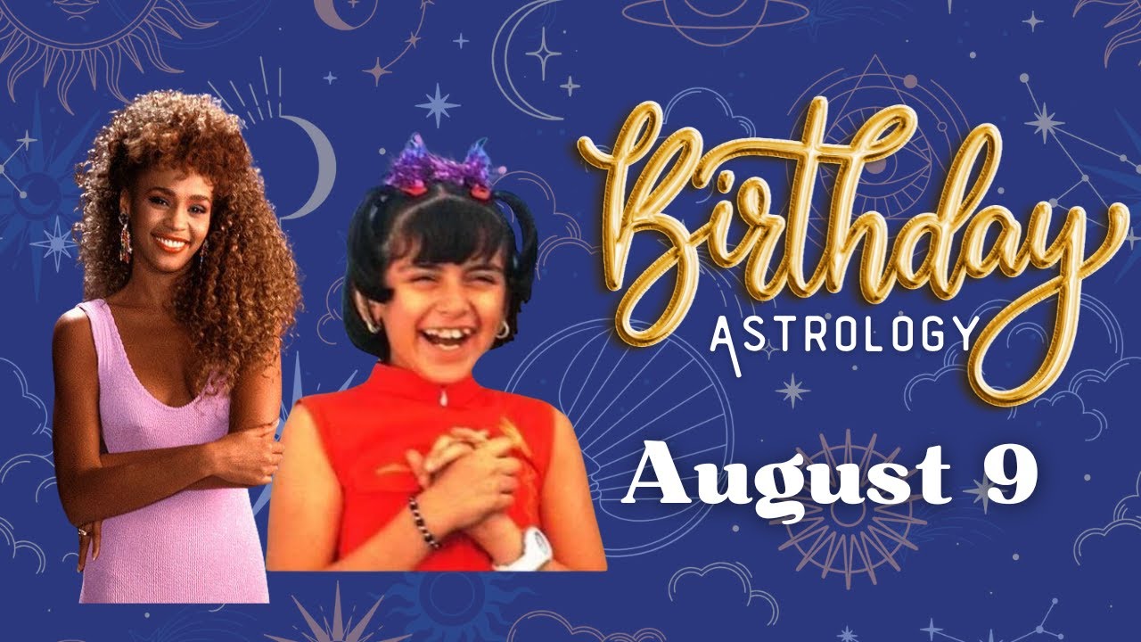 August 9 Birthday Astrology #happybirthday - YouTube