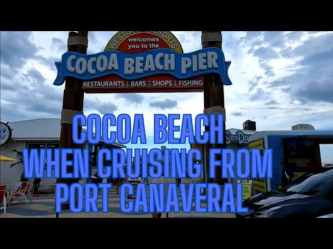 What to see and do in Cocoa Beach before your Port Canaveral Cruise!