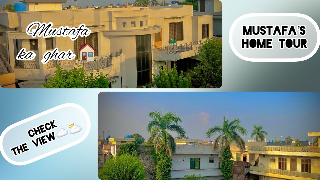 Mustafa k ghar gaye😅|Home tour🏠♥️|Beautifull View☁️⛅️|Hmary mobile band ...