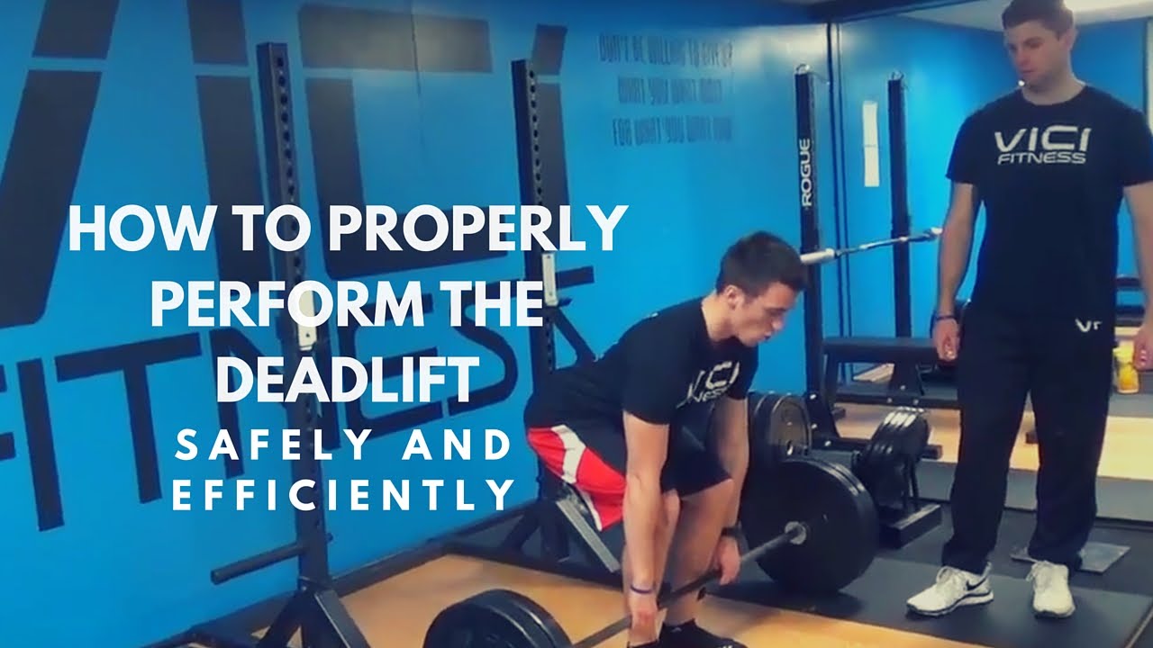 How To Properly Perform The Deadlift Safely And Efficiently - YouTube