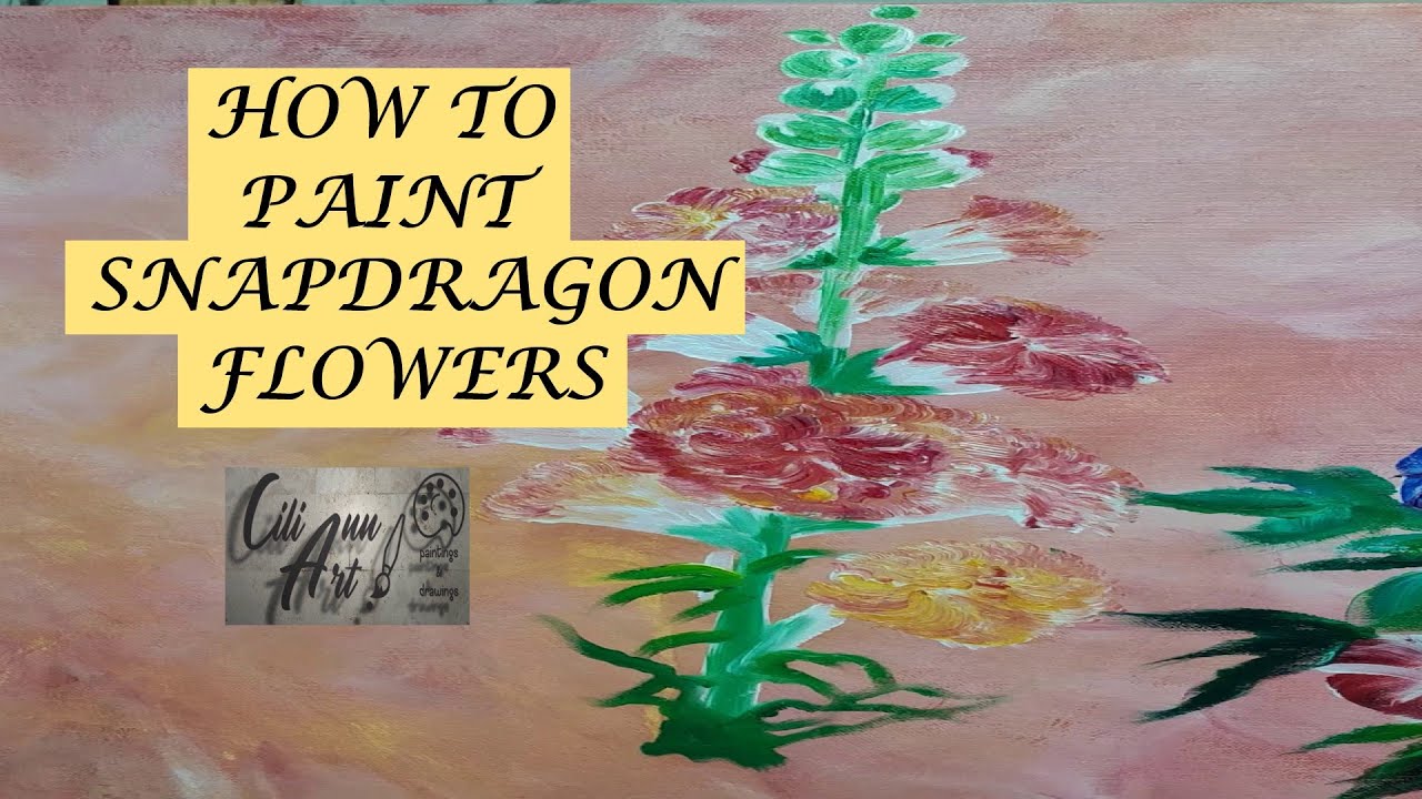 How To Paint Snapdragon Flowers 🎨 Step By Step Flower Painting - YouTube