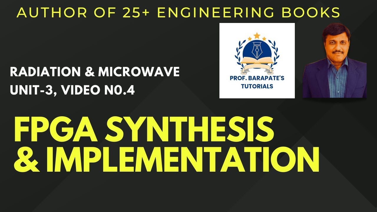 FPGA SYNTHESIS AND IMPLEMENTATION - YouTube