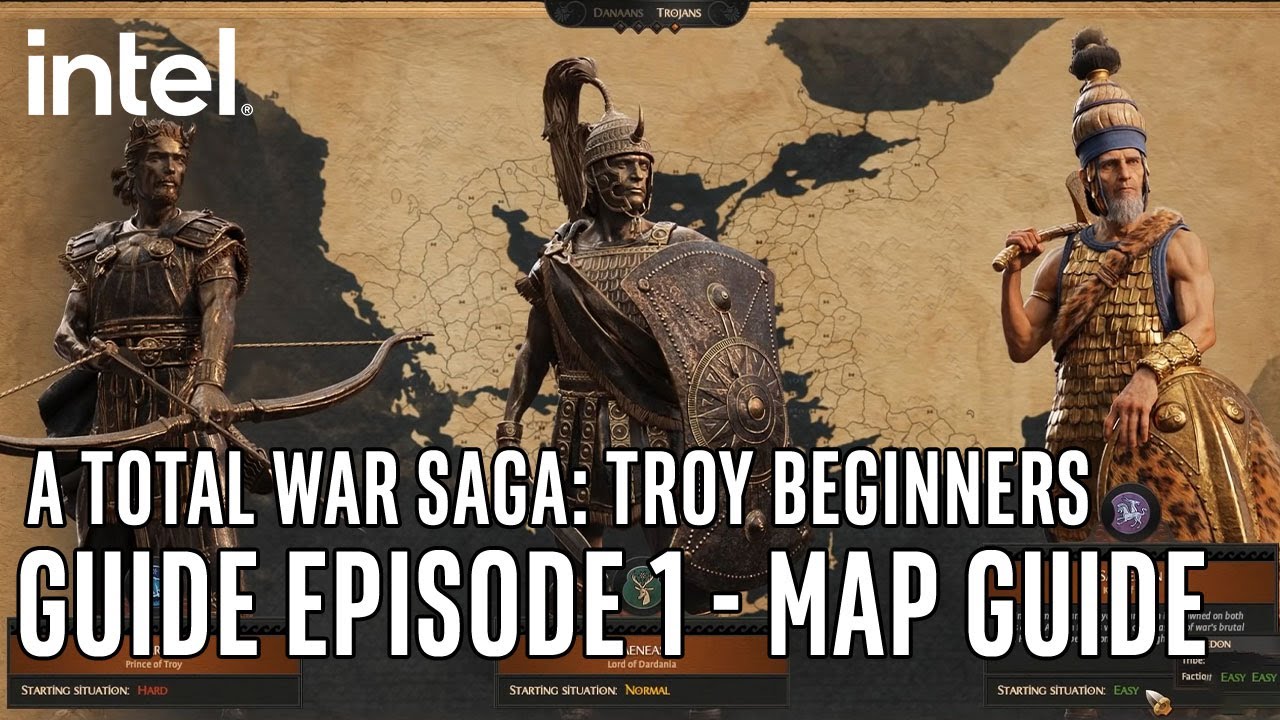 A Total War Saga: Troy Beginners Guide Episode 1 - Map Guide | Intel ...