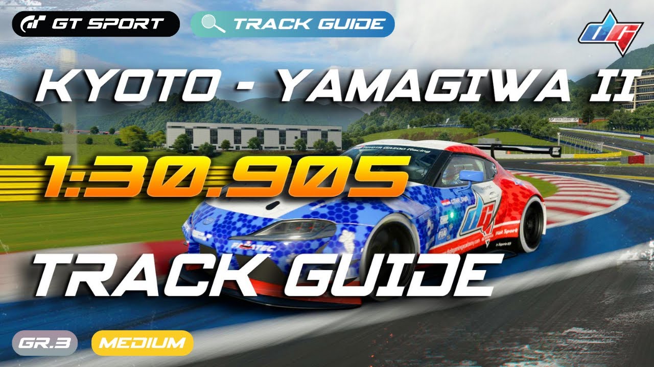 Gran Turismo Sport | KYOTO DRIVING PARK - YAMAGIWA II | Daily Race ...