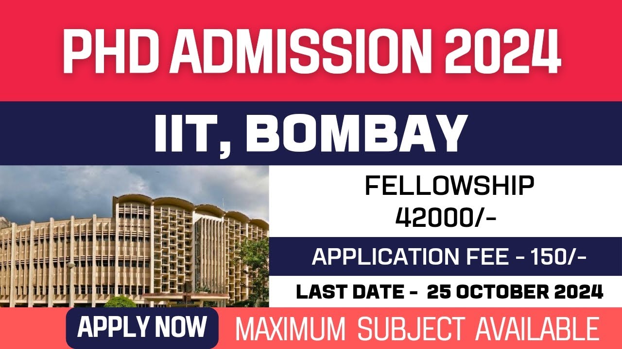 New PhD Admission 2024 | Indian Institute of Technology Bombay | IIT ...