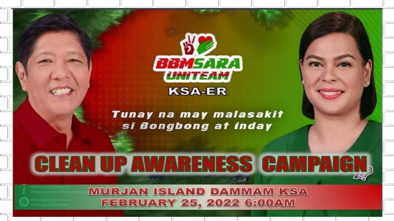 CLEAN - UP CAMPAIGN FOR BBM AND SARAH SUPPORTERS AT DAMMAM SAUDI ARABIA ...