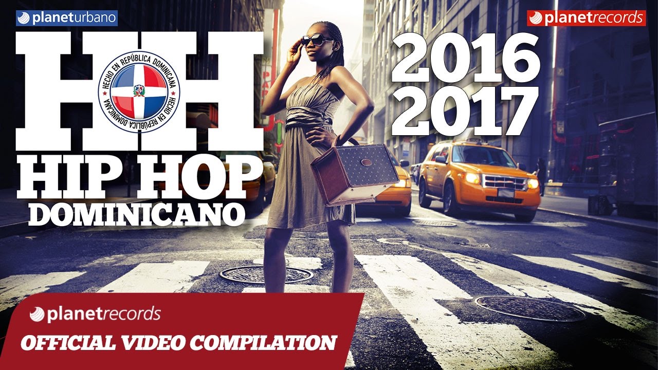 HIP HOP DOMINICANO 2016 - 2017 RAP LATINO MEGA MIX COMPILATION TODOS ...