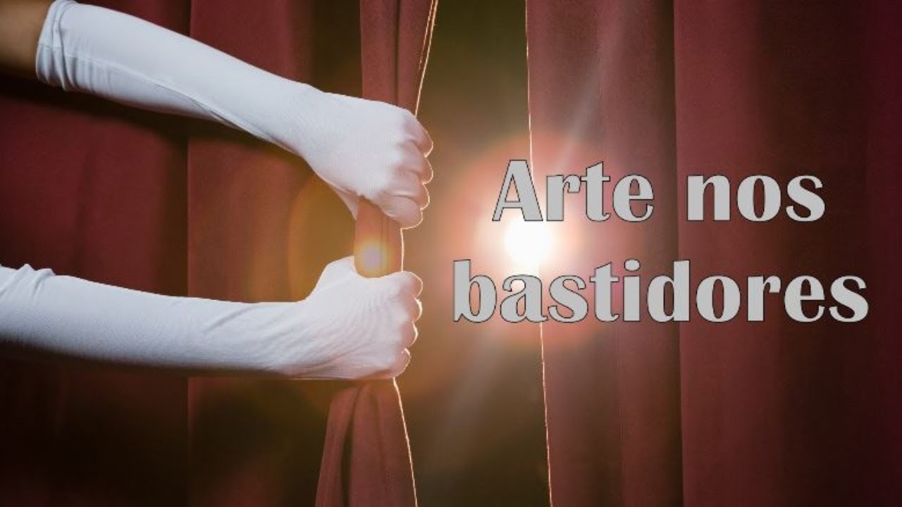 ARTE NOS BASTIDORES - YouTube