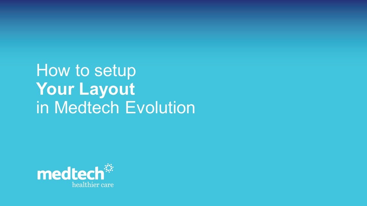 How to Setup Your Layout | Medtech Evolution - YouTube