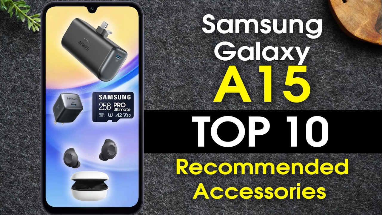 Samsung Galaxy A15 Accessory Guide | Best Accessories for the Galaxy ...