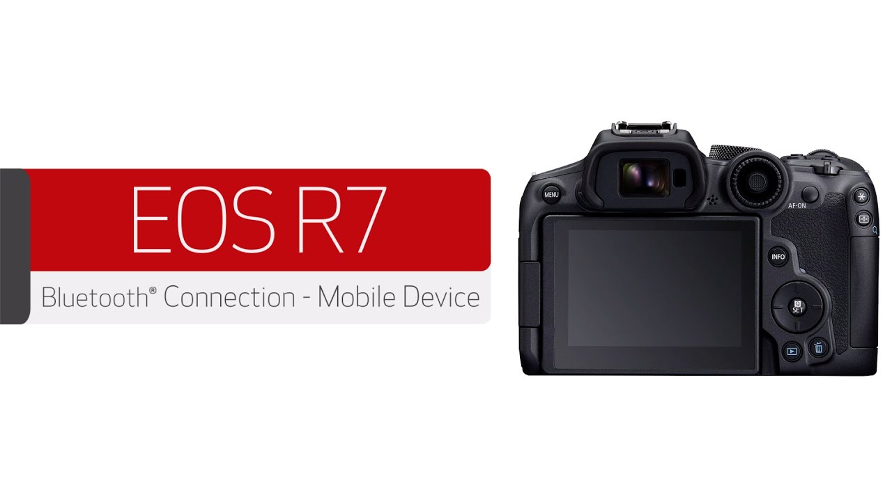 Canon EOS R7 - Bluetooth® Connection - Mobile Device - YouTube