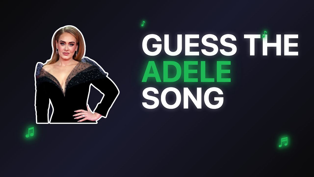 Guess 20 Adele songs | Music Quiz - YouTube