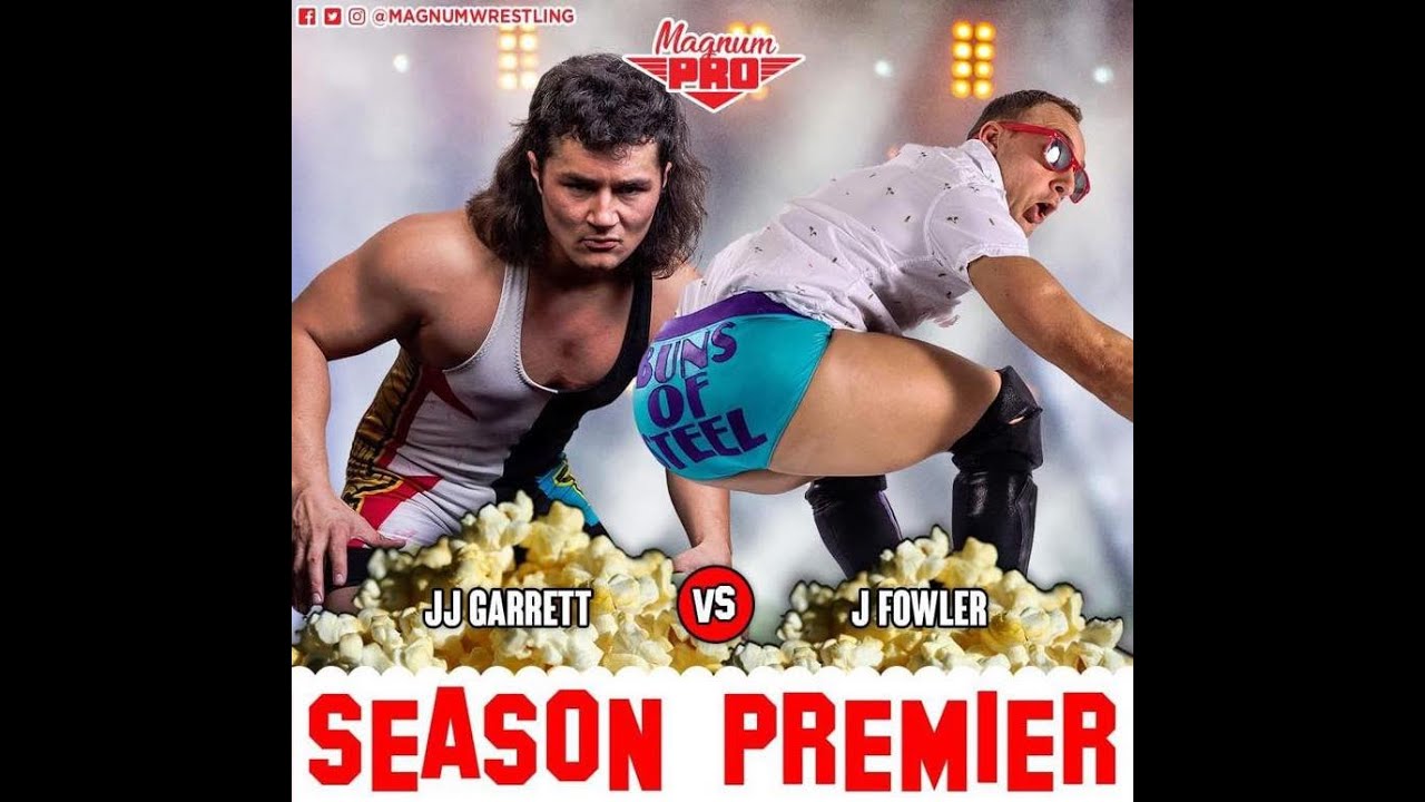 Free Match - JJ Garrett v "Buns of Steel" J Fowler (Season Premier - 2. ...