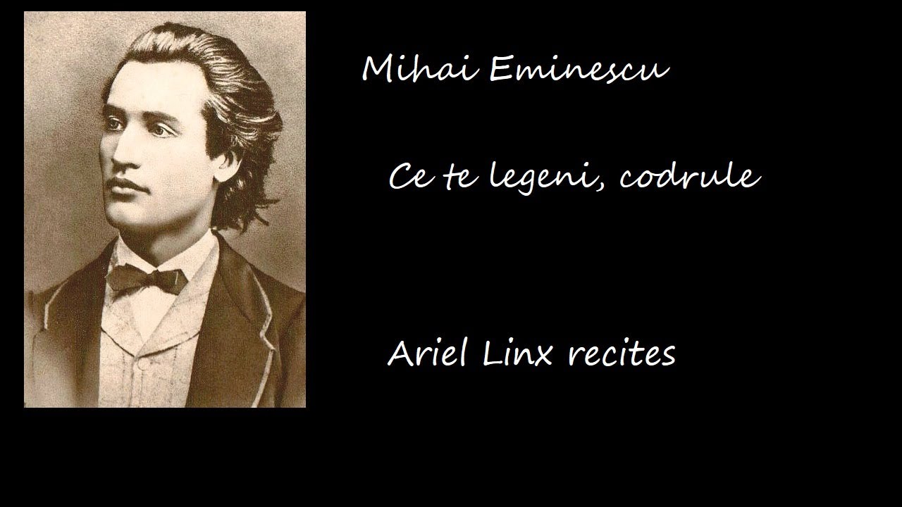 Mihai Eminescu - Ce te legeni, codrule - YouTube