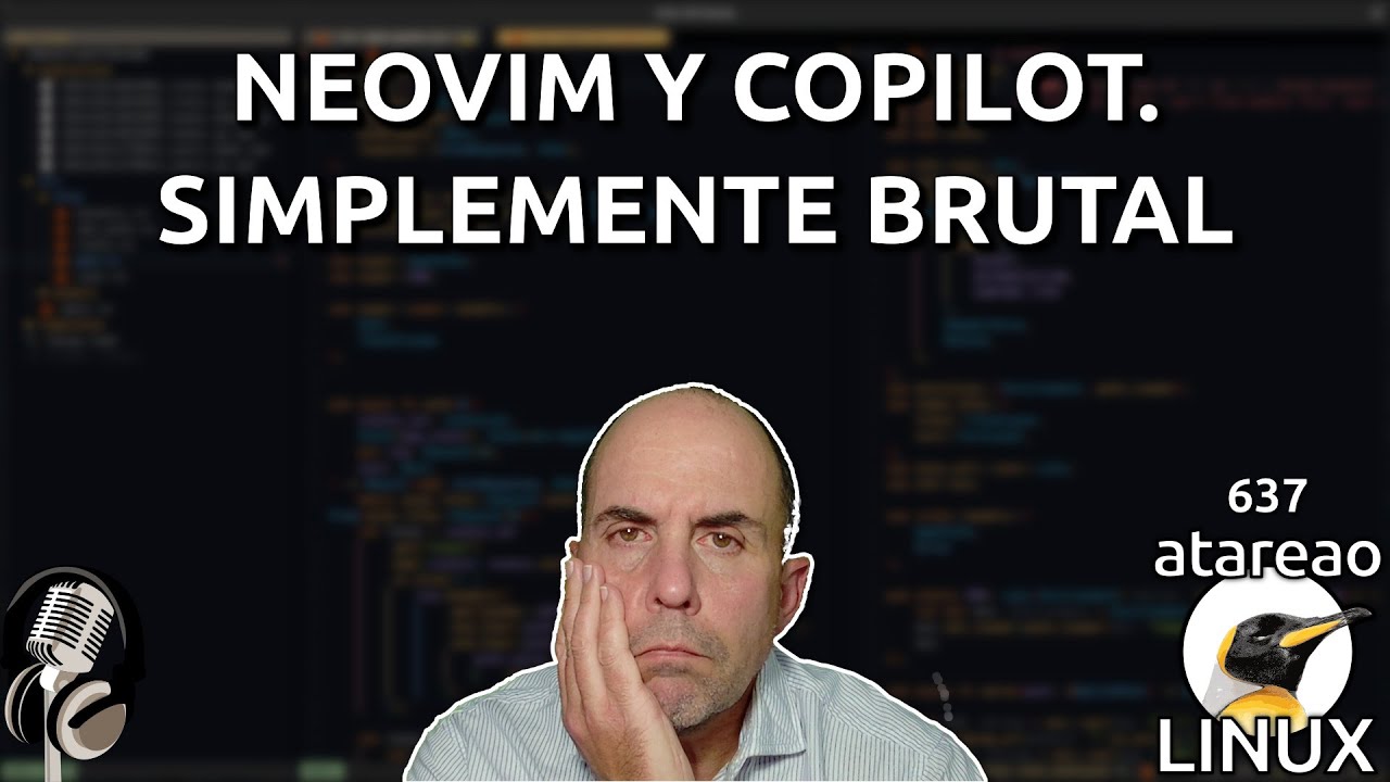 637 - Neovim y Copilot. Simplemente brutal - YouTube