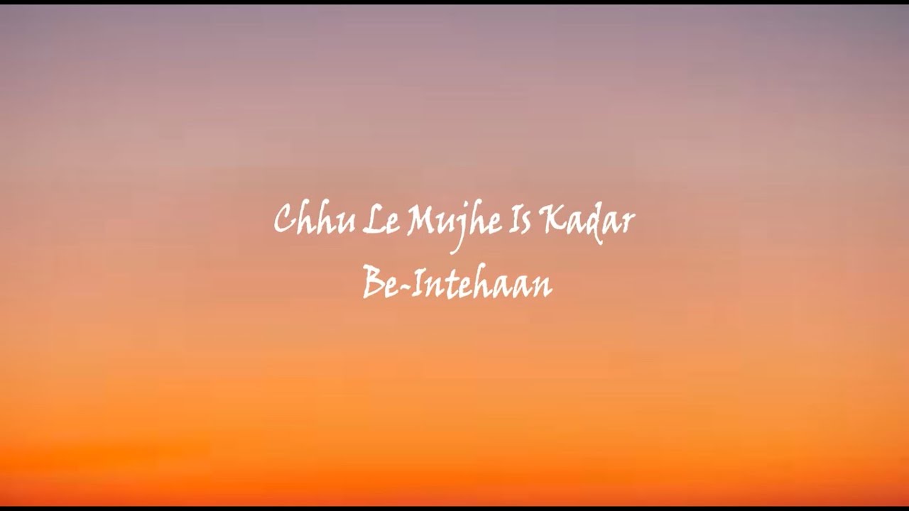 Be Intehaan_slowed and reverb_full lyrics_atif aslam - YouTube