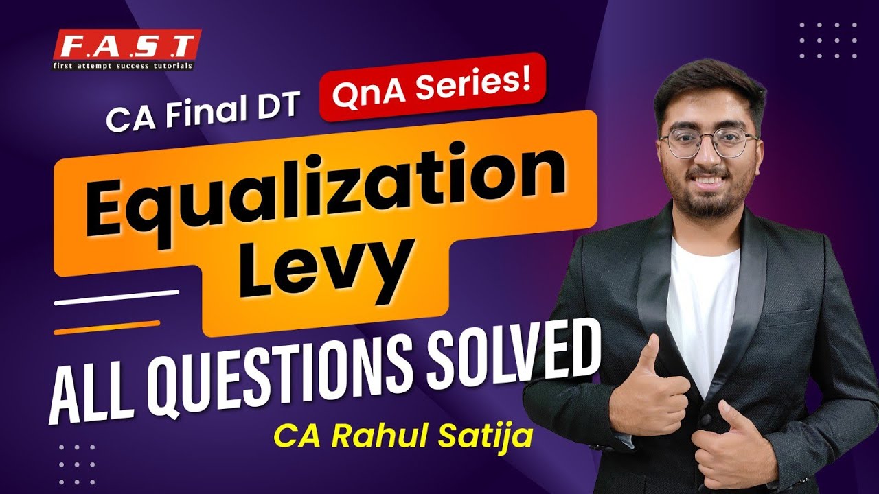 Question Answer Series - Equalisation Levy (CA Final DT Nov'24) - By CA ...