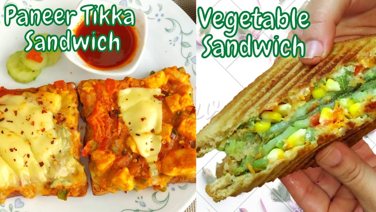 Paneer tikka Sandwich recipe and vegetable Sandwich | 2 Healthy and ...