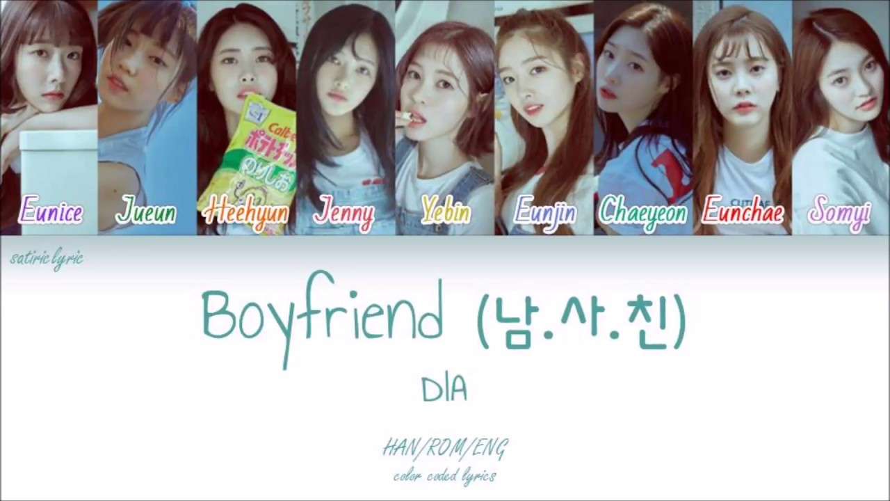 DIA (다이아) - Boyfriend (남.사.친) (HAN/ROM/ENG Color Coded Lyrics) - YouTube