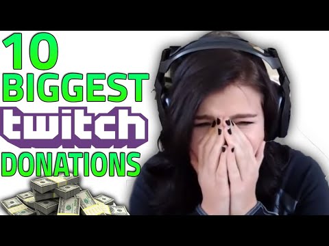 TOP 10 BIGGEST TWITCH DONATIONS - YouTube