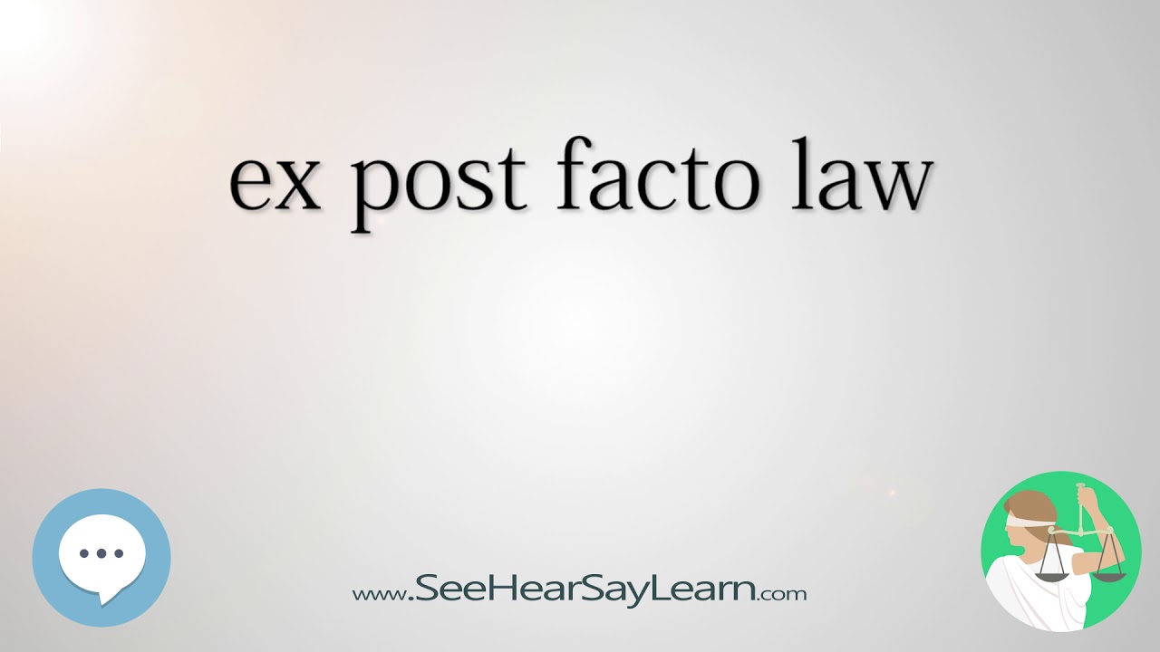 Ex Post Facto Law YouTube ex-post-facto-law-youtube