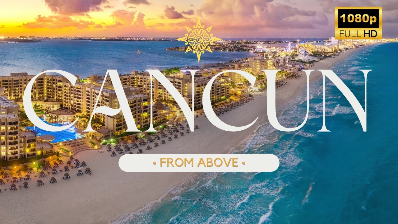 Cancun Mexico - Breathtaking Views of Mexico's Coastal Beauty [HD ...