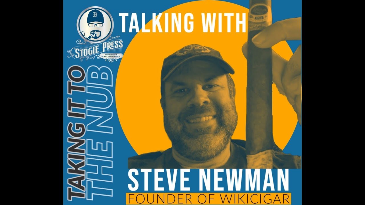 Taking It To The Nub -Season 4 - Steve Newman from WikiCigar - YouTube