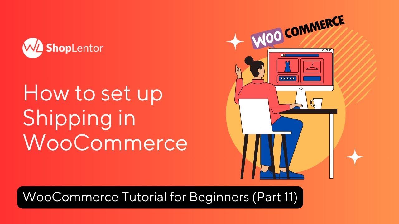 How To Set Up Shipping In Woocommerce Woocommerce Tutorial For Beginners Part 11 Youtube