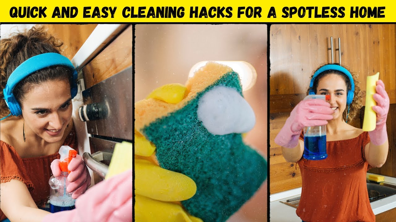 10 Quick Cleaning Hacks for a Spotless Home! Easy Cleaning Tips ...