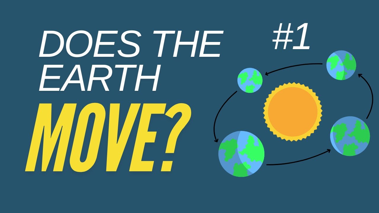 DOES THE EARTH MOVE? # 1 - YouTube
